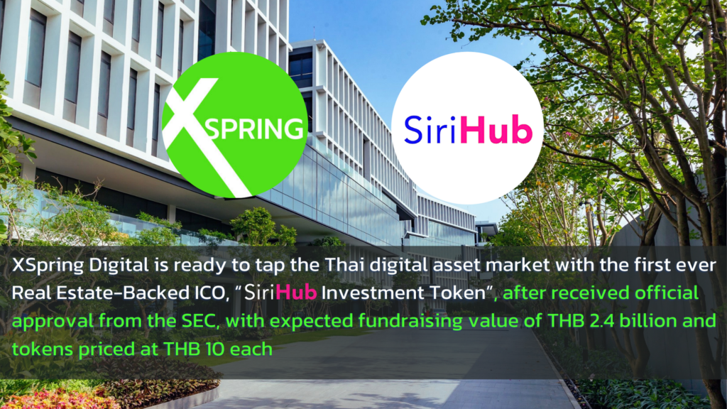 XSpring Digital is ready to tap the Thai digital asset market with “SiriHub Investment Token ...